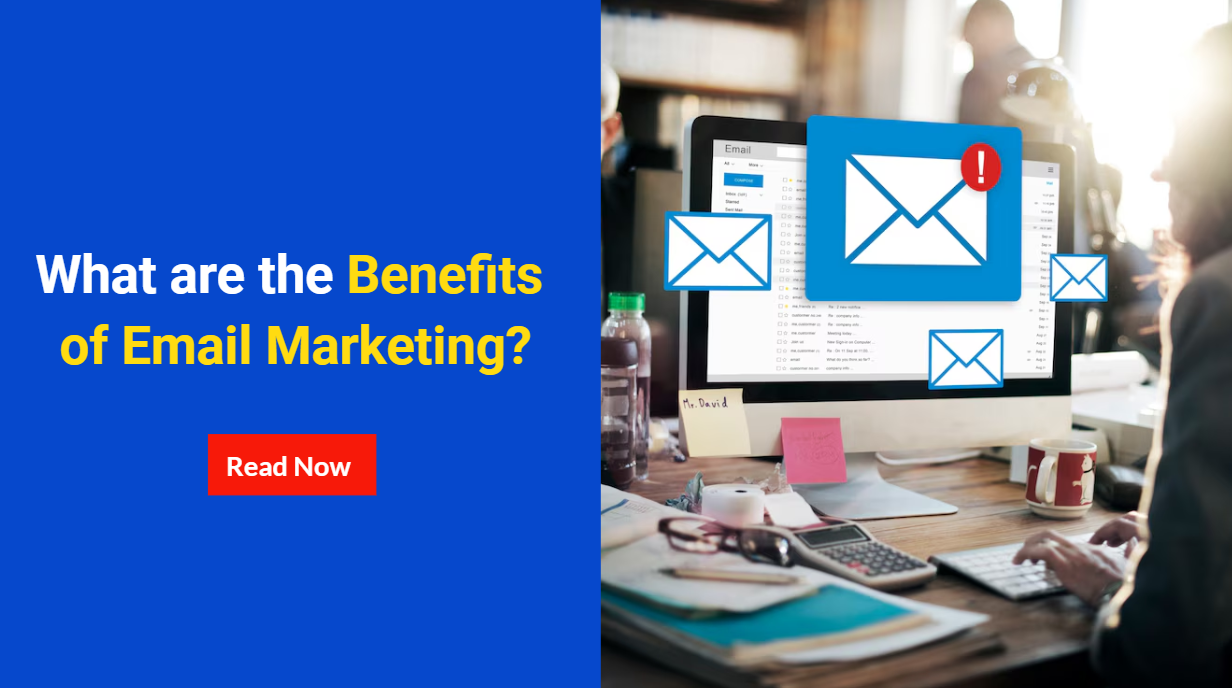 Top Benefits of Email Marketing for Business Growth